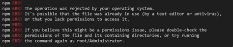 Npm Install 报错没有权限：the Operation Was Rejected By Your Operating System