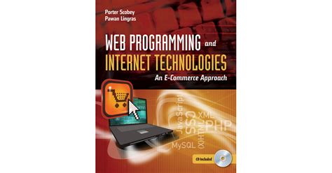 Web Programming And Internet Technologies An E Commerce Approach Book