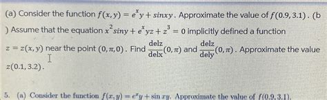 Solved A Consider The Function F X Y Exy Sinxy Chegg Com