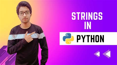 Strings In Python Python Strings Tutorial Youtube