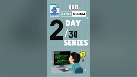 Day2 Medium Level Quiz 🚀💻30 Day Python Quiz Challenge Python Quiz