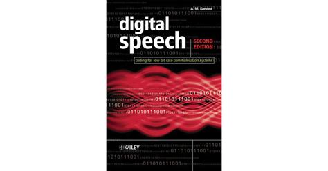 Digital Speech Coding For Low Bit Rate Communication Systems 2nd Edition Book