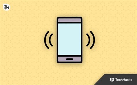 Why Does My Android Phone Vibrate For No Reason Read Here