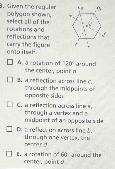 Solved 3 Given The Regular Polygon Shown Select All Of The Rotations