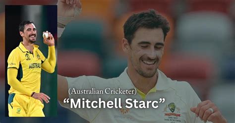 Mitchell Starc Biography Australian Cricketer