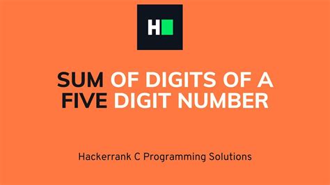 Sum Of Digits Of A Five Digit Number C Programming Hacker Rank Solution Youtube