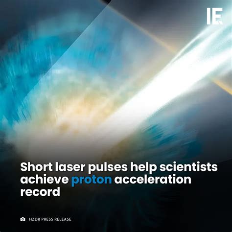 Interesting Engineering On Linkedin Laser Based Proton Accelerator