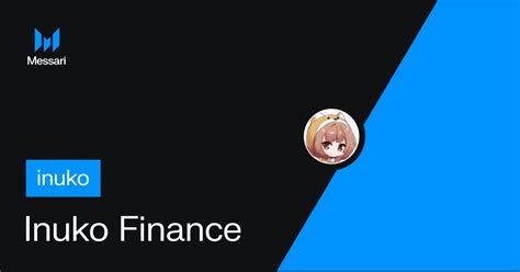 Inuko Finance Price Inuko To Usd Research News And Fundraising Messari