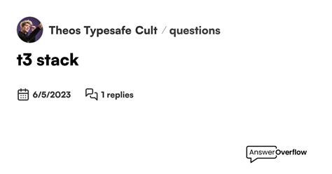t3 stack theo s typesafe cult