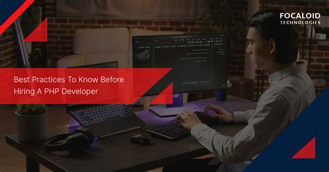 Best Practices To Know Before Hiring A Php Developer