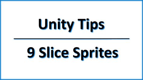 Unity Tips 9 Slice Sprites Youtube