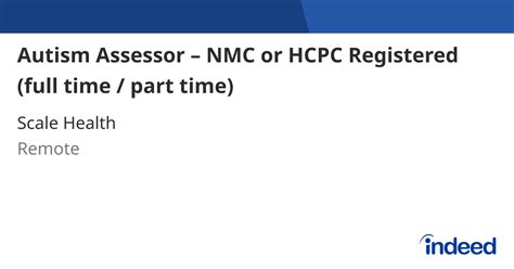 Autism Assessor Nmc Or Hcpc Registered Full Time Part Time
