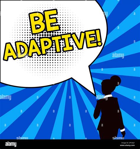 Sign Displaying Be Adaptive Word Written On Make The Difference Being Special And Flexible