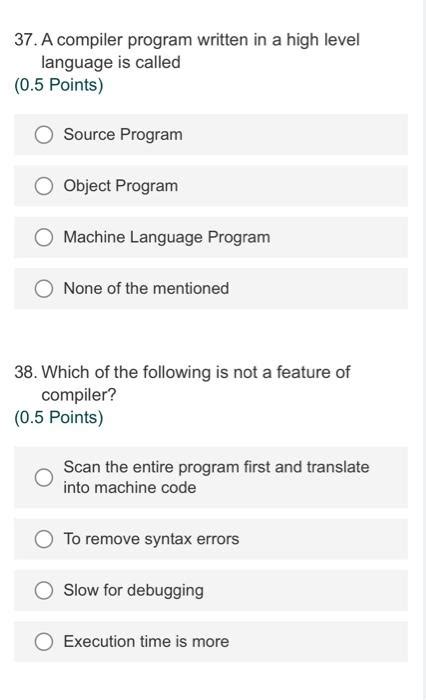 Solved 37 A Compiler Program Written In A High Level