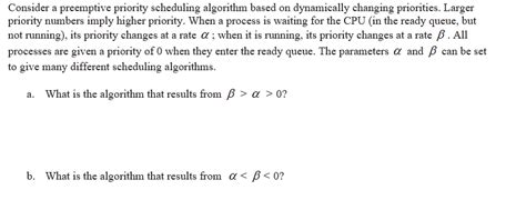 Solved Consider A Preemptive Priority Scheduling Algorithm