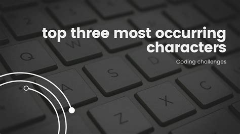 Most Occurring Characters Youtube