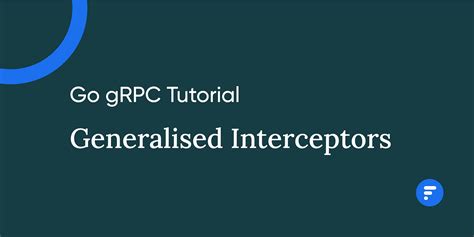 Generalising Grpc Interceptors By Kieran Warwick Medium Thirdfort