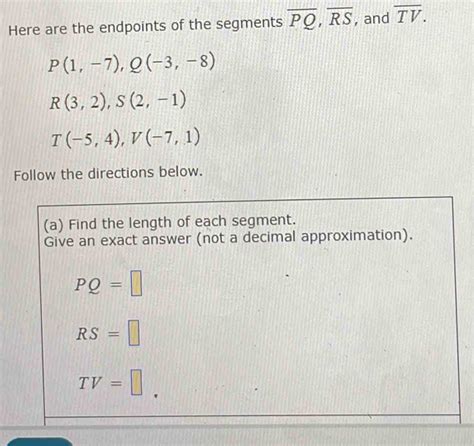 solved here are the endpoints of the segments overline pq overline rs