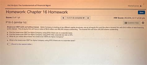 Solved Break Even Ebit With And Without Taxes Alpha