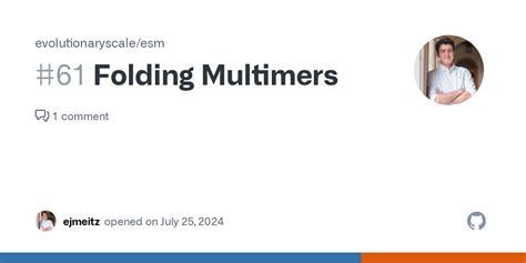 folding multimers · issue 61 · evolutionaryscale esm · github