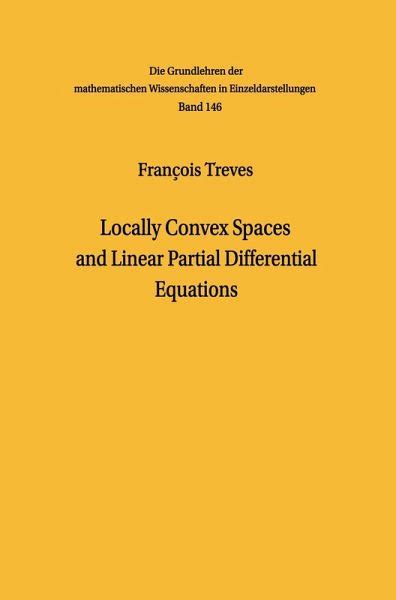 Locally Convex Spaces And Linear Partial Differential Equations Von