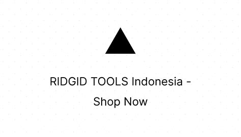 Ridgid Tools Indonesia Shop Now Eezee