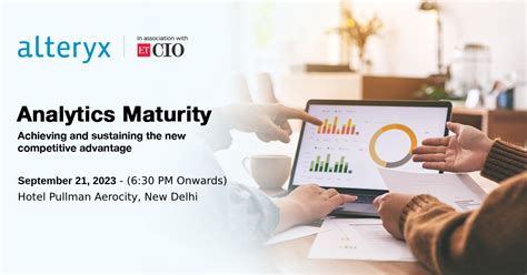 Analytics Maturity Achieving And Sustaining The New Competitive Advantage Et Cio