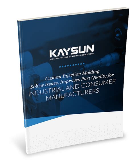 Injection Molding Resources Kaysun Corporation