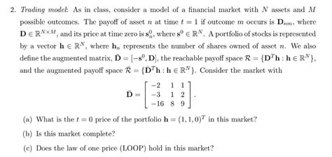 Solved Trading Model As In Class Consider A Model Of A Chegg