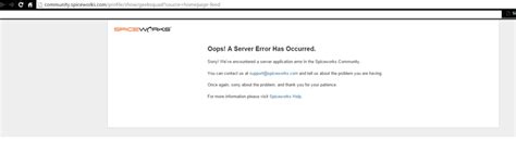 Errors While Viewing Profiles Spiceworks Support Spiceworks Community