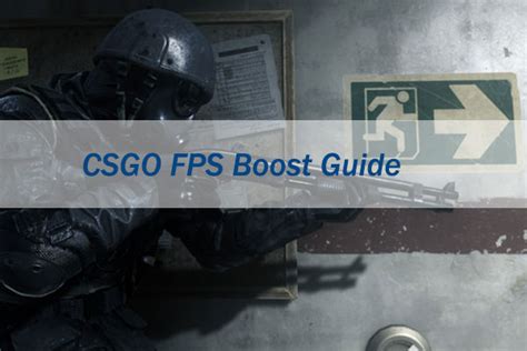 Csgo Fps Boost Guide How To Increase Fps In Csgo Good Tips