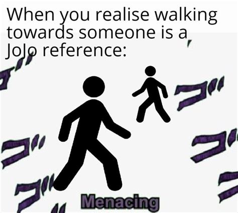 Everything Is A Jojo Reference R Animemes