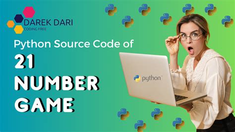 The Best 21 Number Game In Python With Source Code