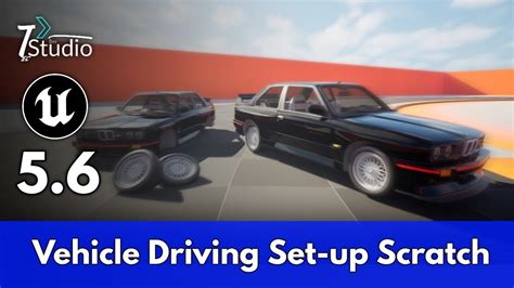 Unreal Engine 56 Vehicle Car Driving Set Up From Scratch Ue5 Unrealengine Vehicles Youtube