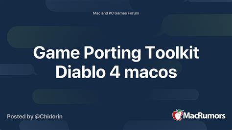 Game Porting Toolkit Diablo 4 Macos Macrumors Forums