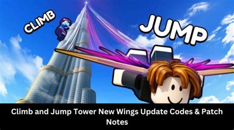 Climb And Jump Tower New Wings Update Codes Patch Notes MrGuider