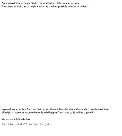 Solved Draw An Avl Tree Of Height 3 With The Smallest