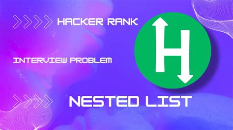 Hackerrank Nested List Problem Solving And Explained In Telugu Youtube