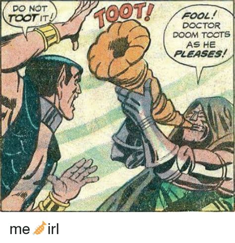 Do Not Toot It Fool Doctor Doom Toots As He 2578383 Rhema Parties
