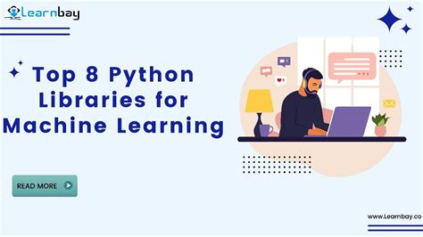 8 Must Know Python Libraries For Machine Learning In 2021