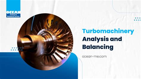 turbomachinery analysis and balancing in oman ocean