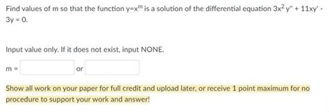 Solved Find Values Of M So That The Function Y Xm Is A Chegg Com