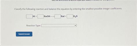 Solved Classify The Following Reaction And Balance The