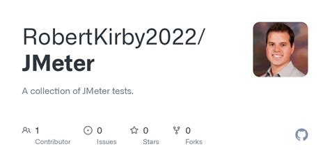 Github Robertkirby2022jmeter A Collection Of Jmeter Tests
