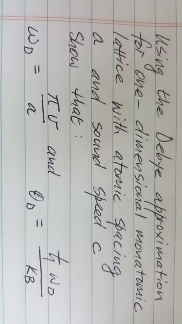 Solved Using The Debye Approximation For One Dimensional