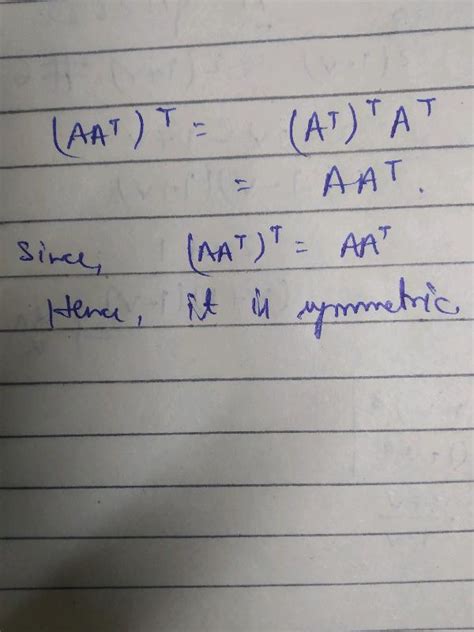For Any Square Matrix A Show That A A { T } Is Symmetric