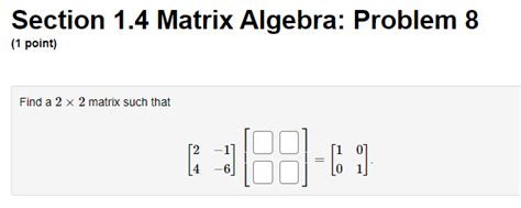 Solved Section Matrix Algebra Problem Point Find Chegg