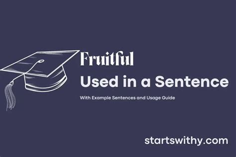 FRUITFUL In A Sentence Examples Ways To Use Fruitful