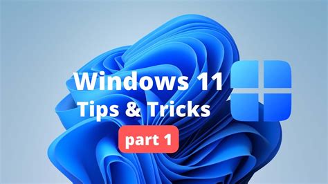 Windows 11 Tips And Tricks Part 1 2023 Youtube
