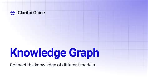 Knowledge Graph Clarifai Guide